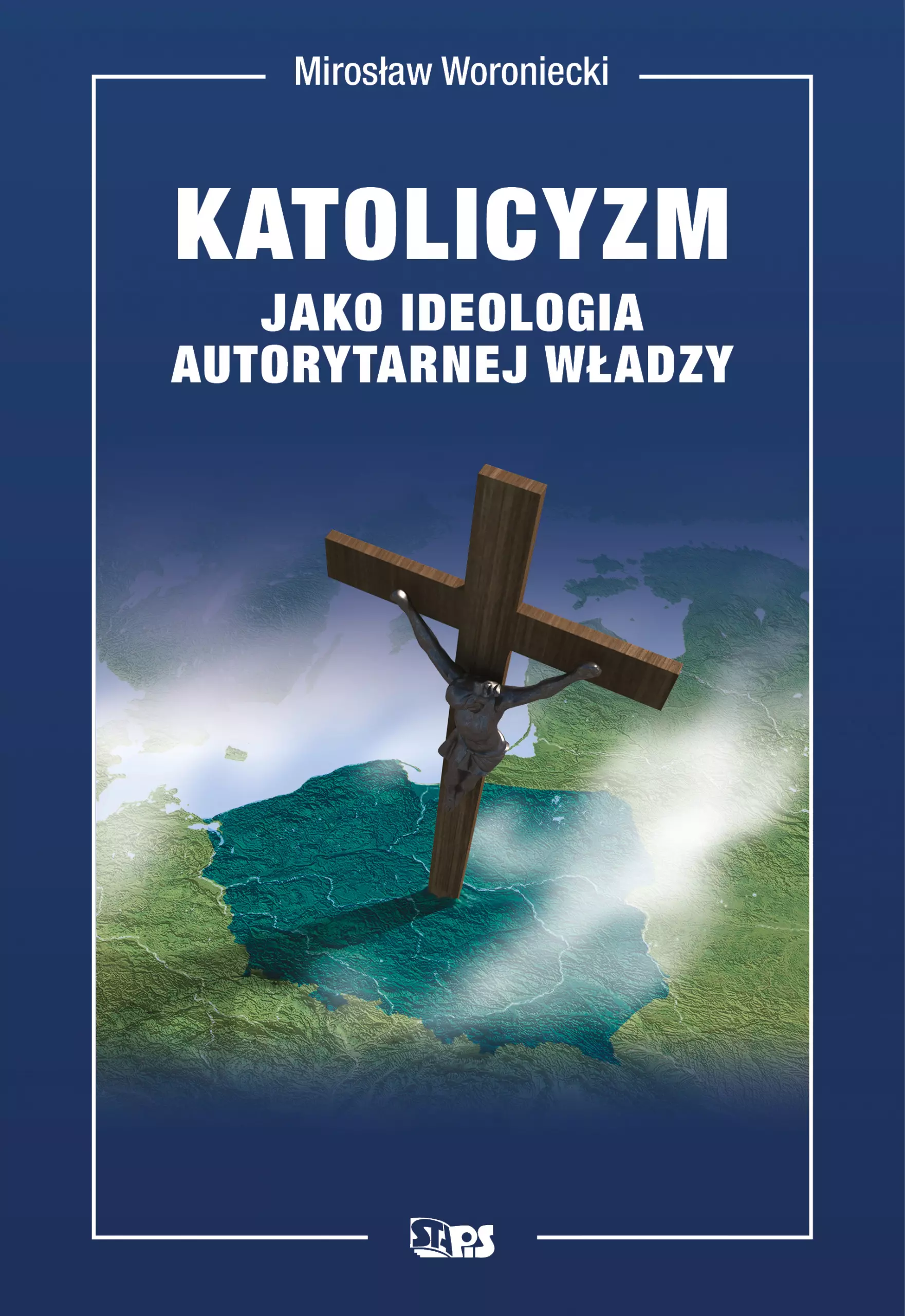 Katolicyzm jako ideologia autorytarnej władzy - Woroniecki Mirosław