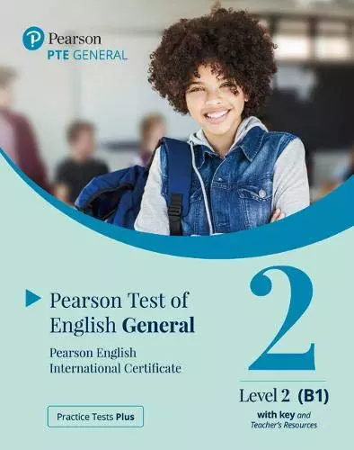 Practice Tests Plus. PTE General Level 2 (B1) with key and Teacher's ...