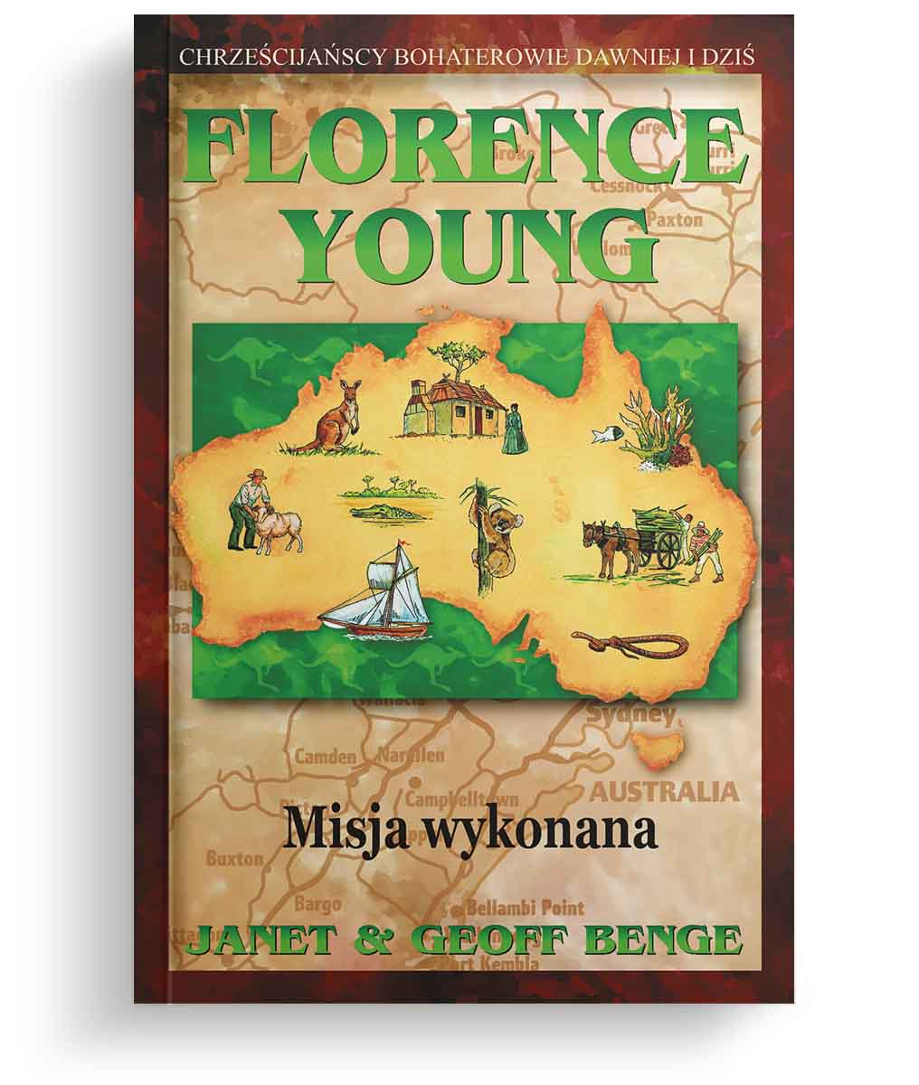 Florence Young. Misja wykonana - Janet Benge, Geoff Benge