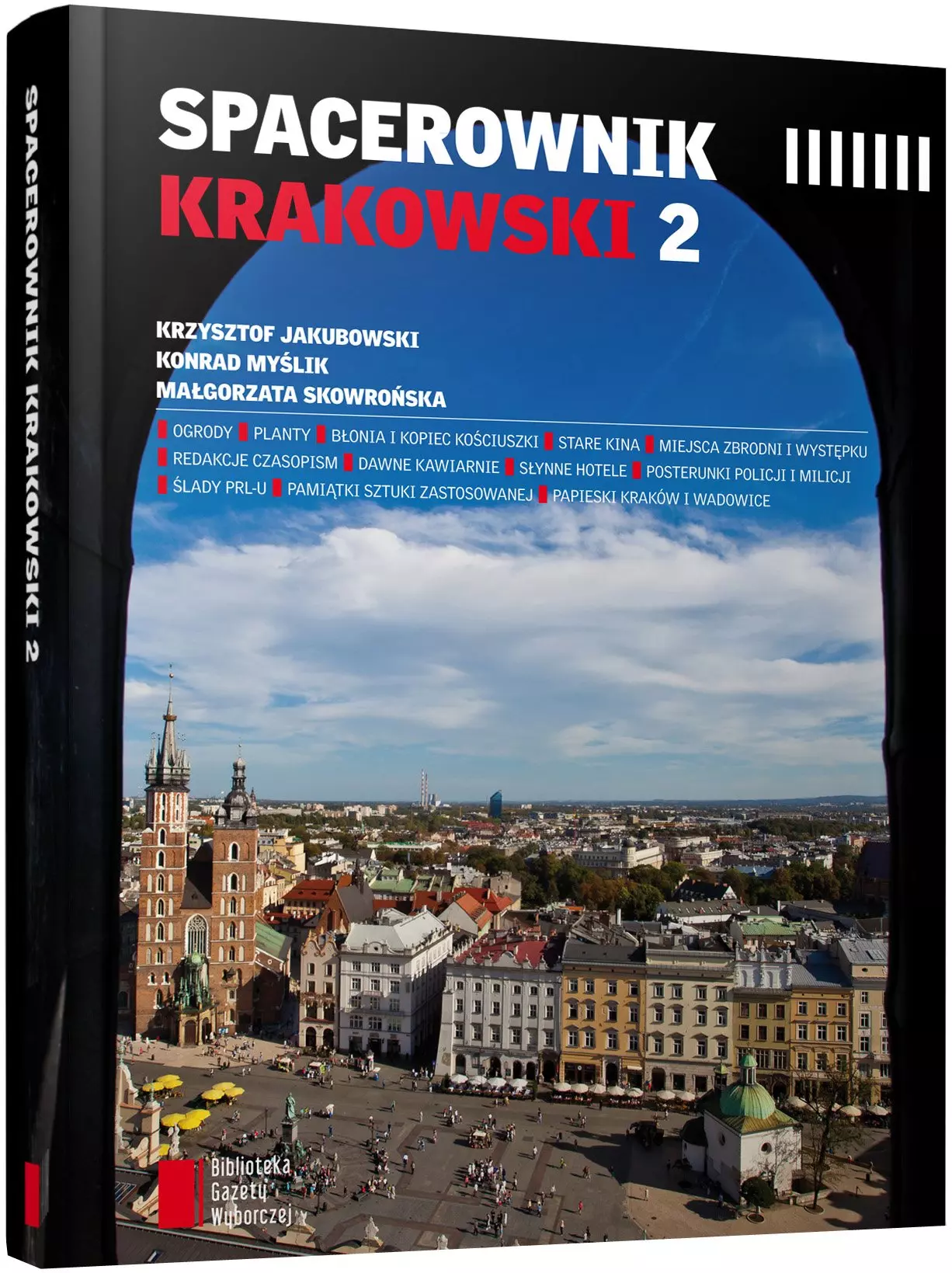 Spacerownik krakowski. Tom 2 - Krzysztof Jakubowski, Konrad Myślik