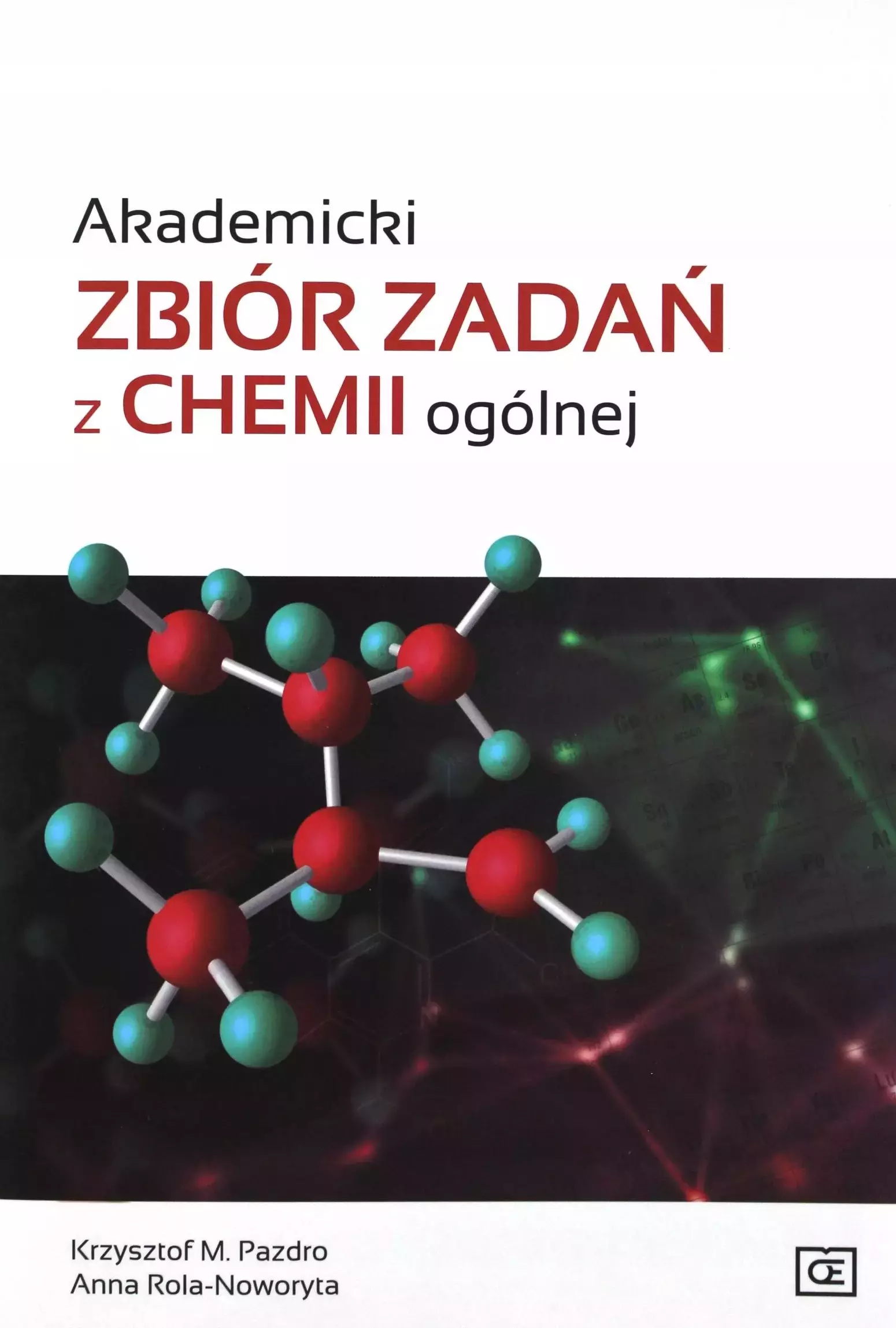 Zbiór zadań z chemii do liceów i techników - Krzysztof M. Pazdro, Anna Rola-Noworyta