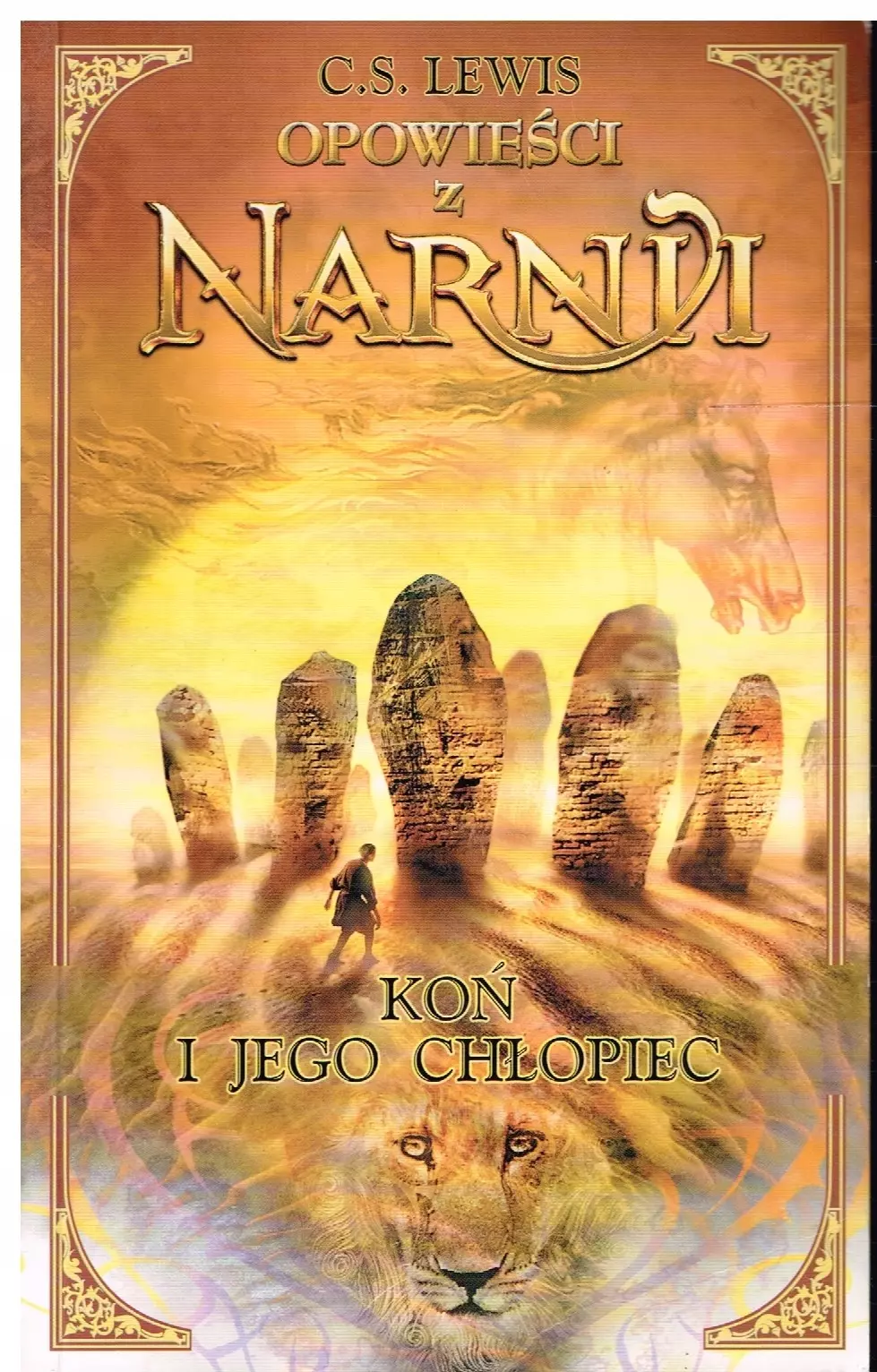 Opowieści z Narnii. Koń i jego chłopiec - C.S. Lewis