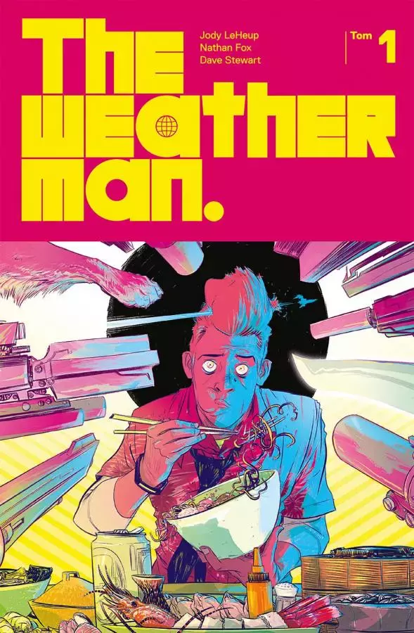 Weatherman. Tom 1 - Jody LeHeup, Nathan Fox