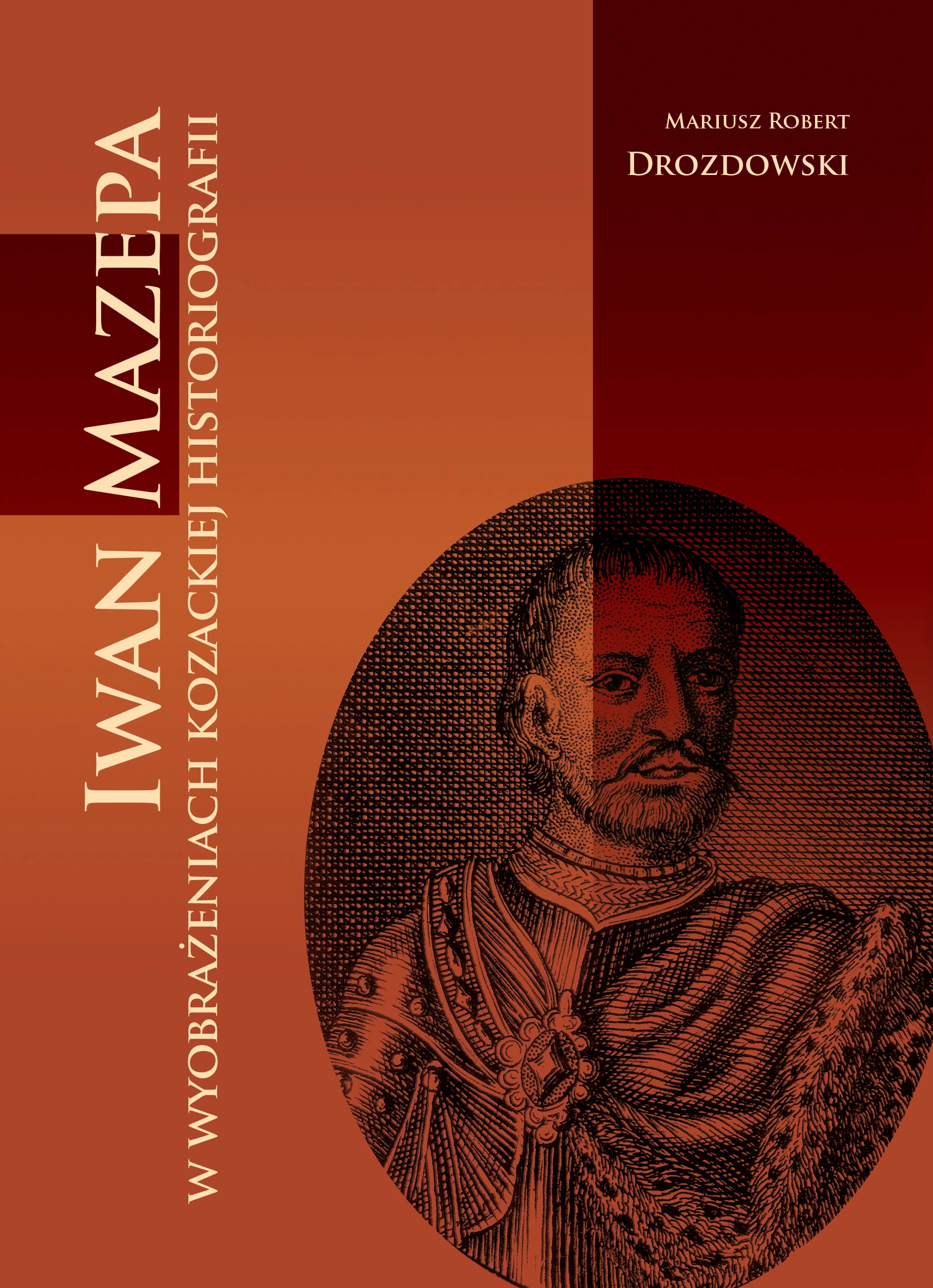 Iwan Mazepa w wyobrażeniach kozackiej historiografii