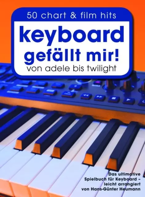 keyboard gefällt mir! - 50 chart und film hits von adele bis twilight