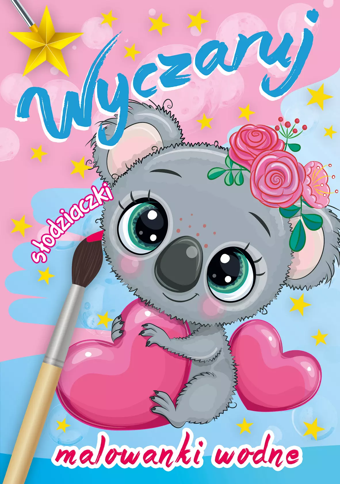 Malowanki wodne. Wyczaruj słodziaczki - praca zbiorowa