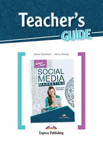 Social Media Marketing. Teacher's Guide - Sylvia Davidson, Jenny Dooley