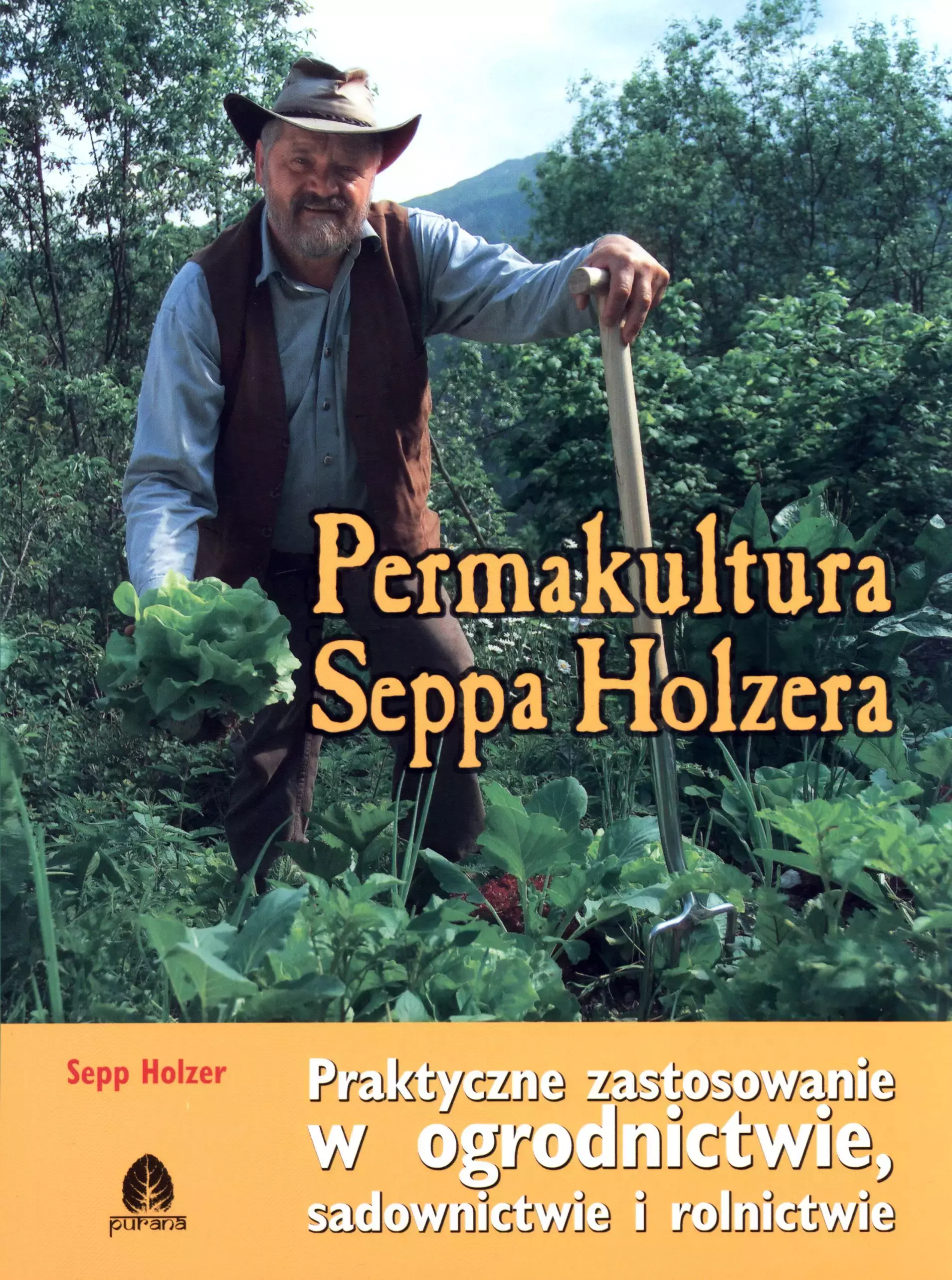 Permakultura Seppa Holzera - Sepp Holzer