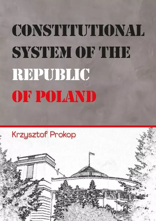 Constitutional System of the Republic of Poland - Prokop Krzysztof