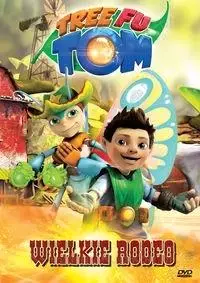 Tree Fu Tom. Wielkie rodeo