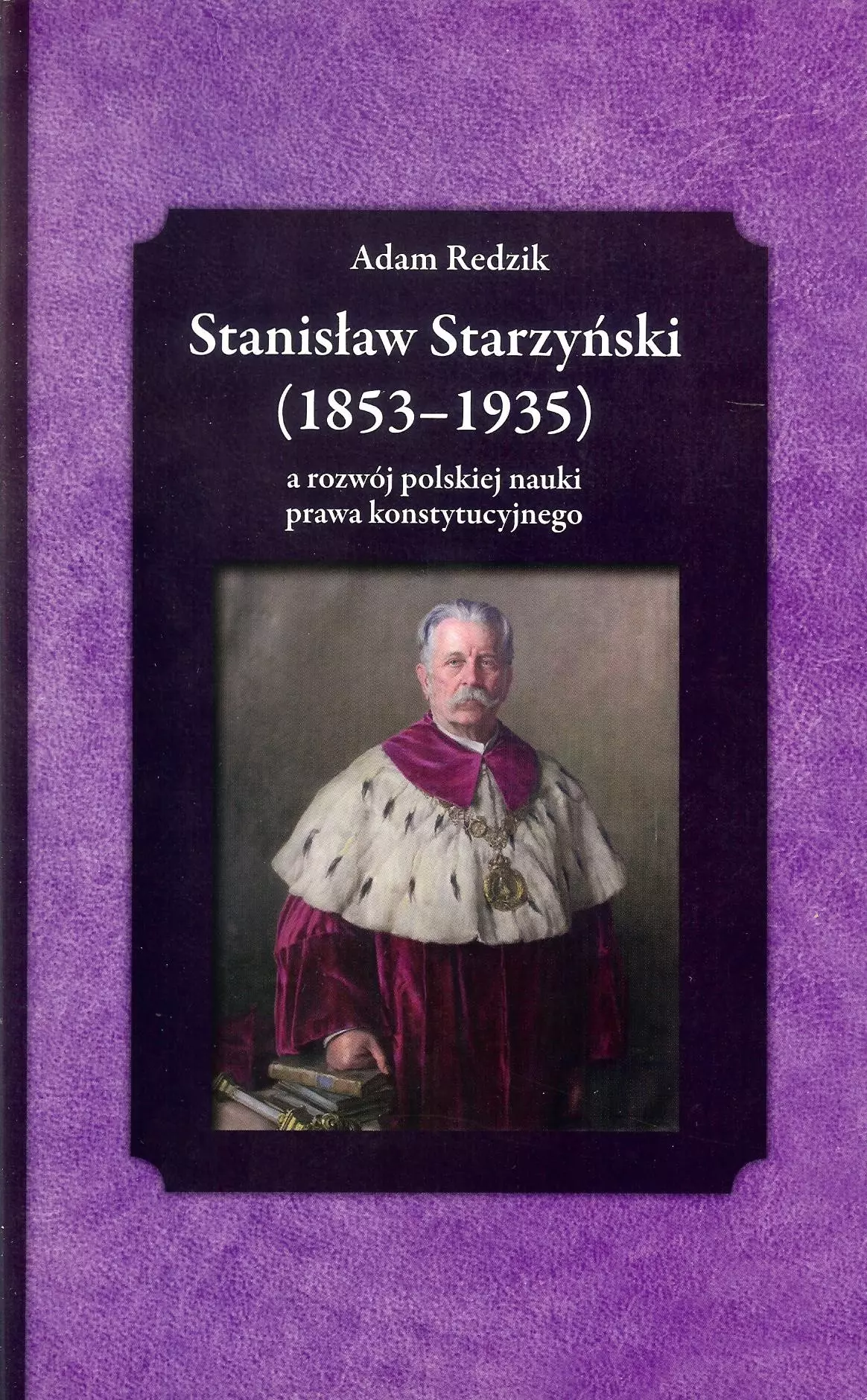 Stanisław Starzyński (1853?1935) - Redzik Adam