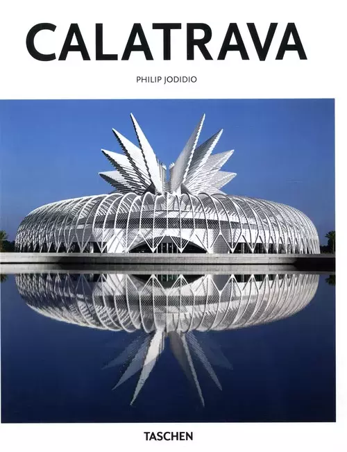 Calatrava. Complete Works 1979Today. 45th Ed - Philip Jodidio