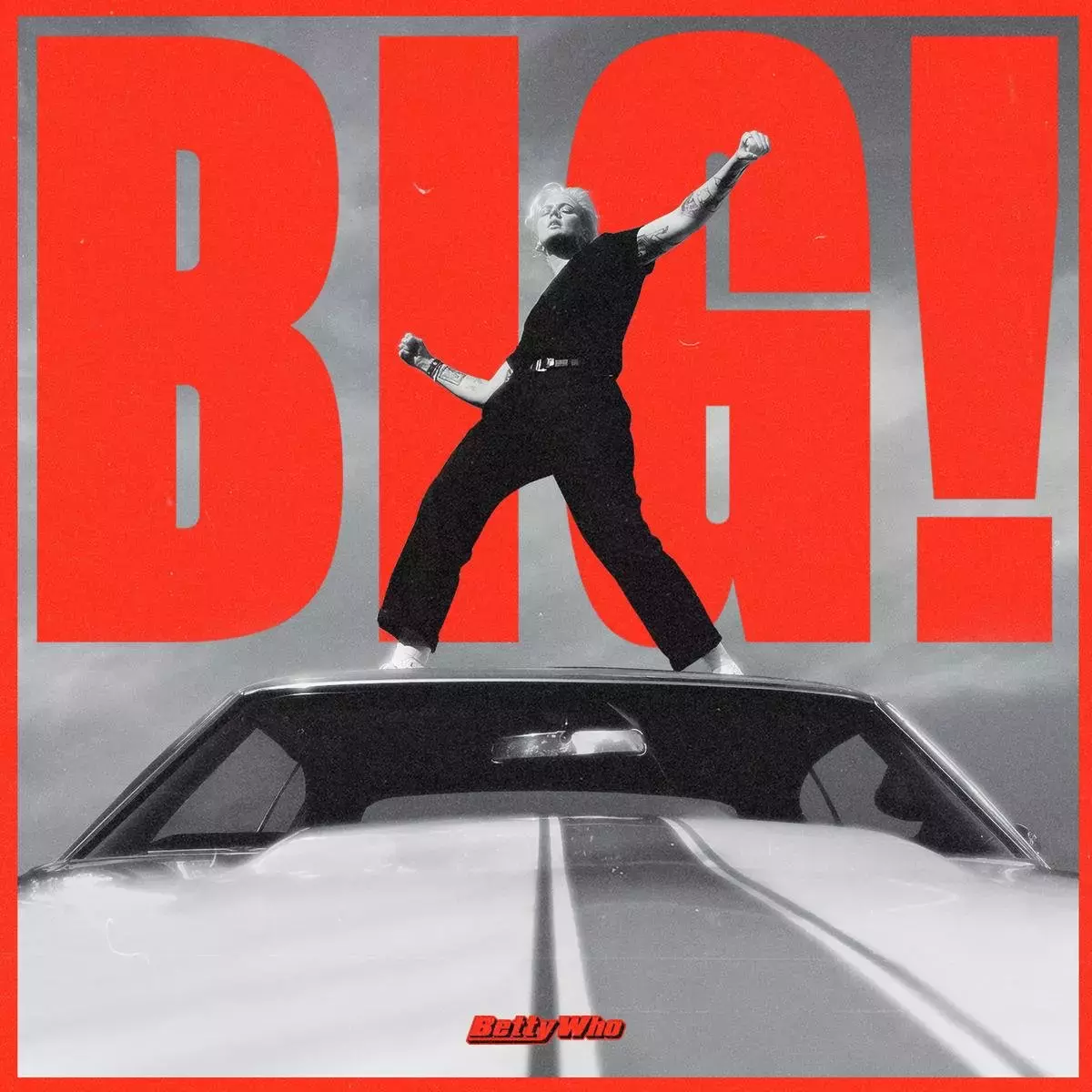 BIG!, CD - Betty Who