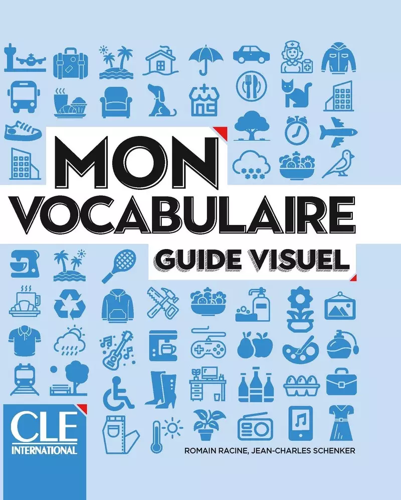Mon vocabulaire guide visuel. Podręcznik A1/B2 - Jean-Charles Schenker ...